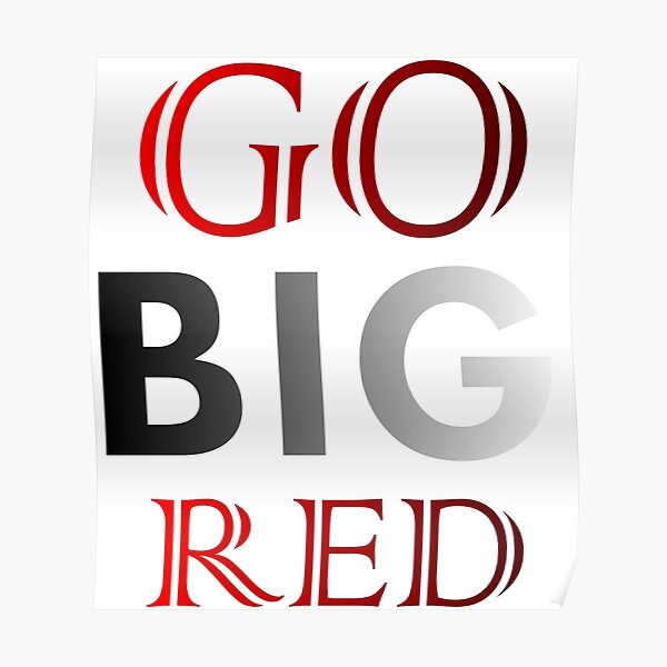 "Go big red! Sticker" Poster for Sale by NineTnine | Redbubble