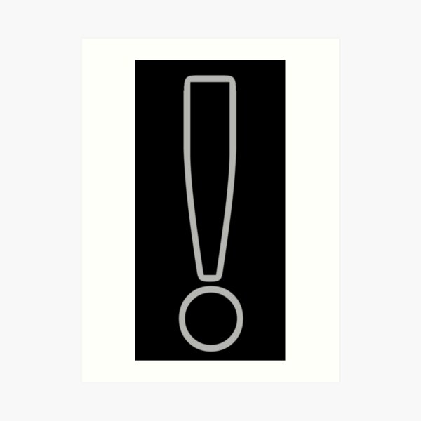Exclamation Mark Art Prints | Redbubble