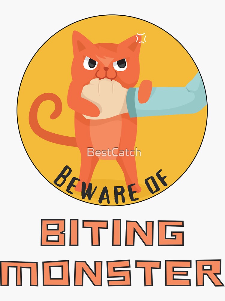"Beware of Biting Monster - Cat Biting Hand" Sticker for Sale by ...