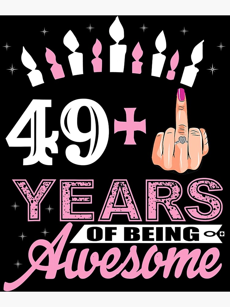 "Funny 49 Plus Middle Finger 50th Birthday Gifts For Women" Poster for ...