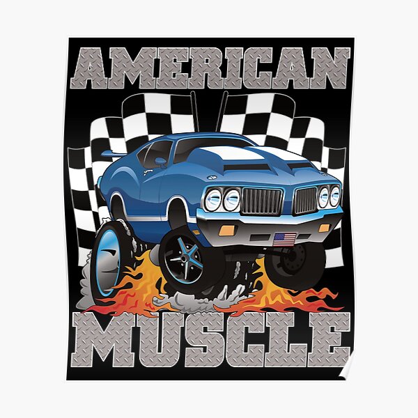"Muscle Cars High Performance Race Car Street Machine" Poster for Sale ...