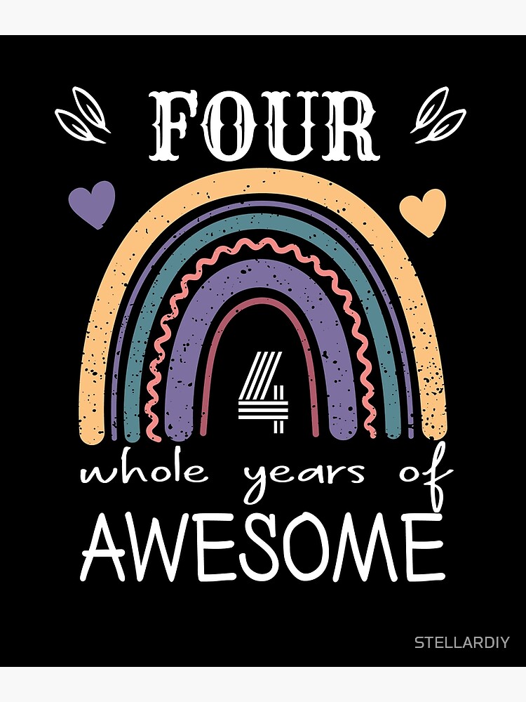 Four Whole Years Of Awesome Birthday 4 Year Old Ts 4 Rainbow