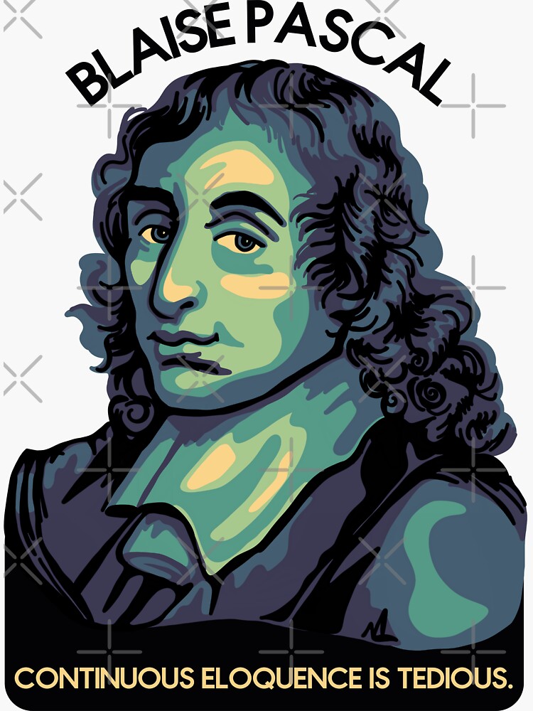 "Blaise Pascal Portrait and Quote" Sticker for Sale by unhingedheather ...