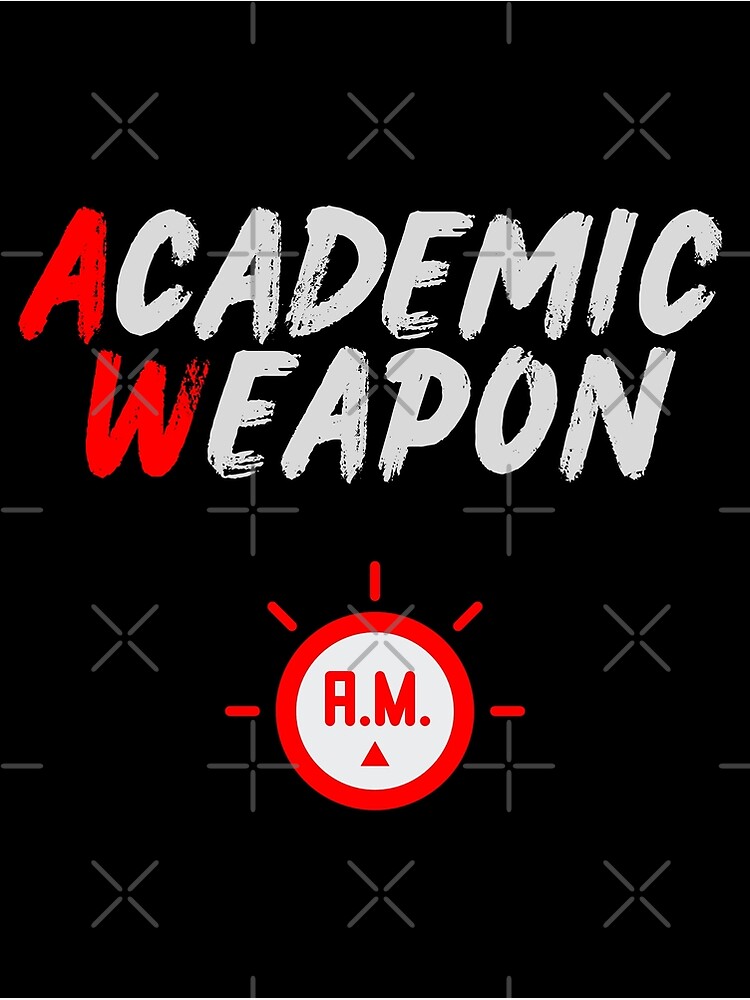 " Academic Weapon - Inspirational" Poster for Sale by ahmedfeki | Redbubble