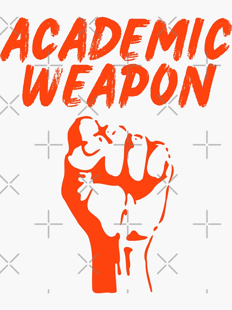 " Academic Weapon - Inspirational" Sticker for Sale by ahmedfeki | Redbubble