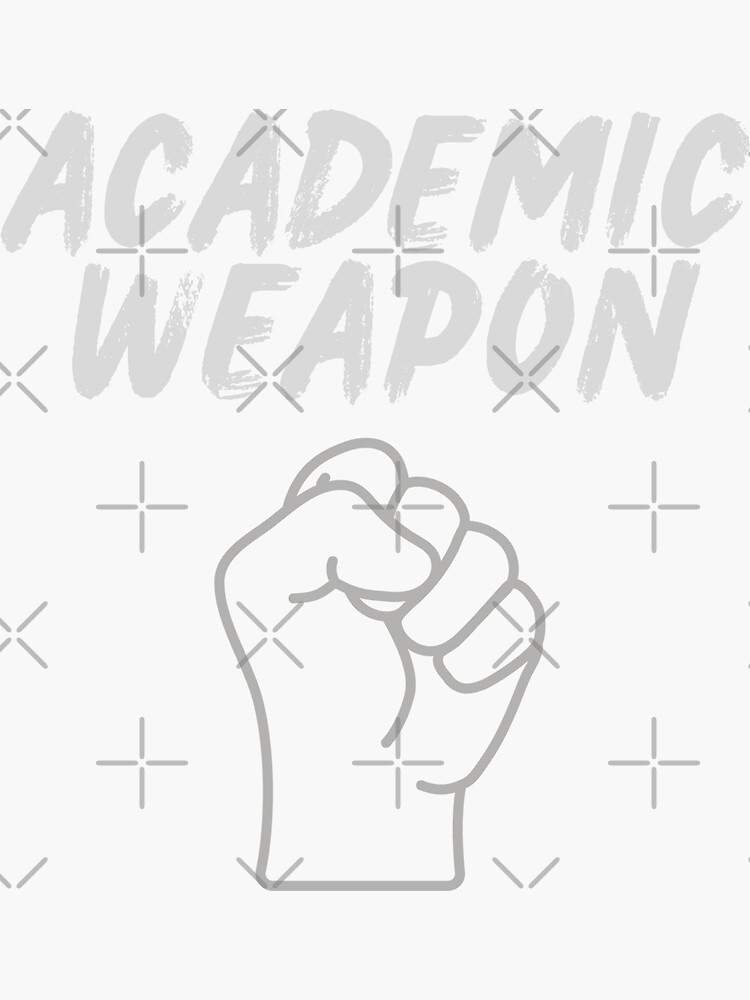 " Academic Weapon - Inspirational" Sticker for Sale by ahmedfeki ...