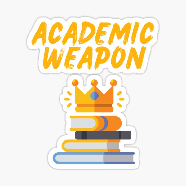 " Academic Weapon - Inspirational" Sticker for Sale by ahmedfeki ...