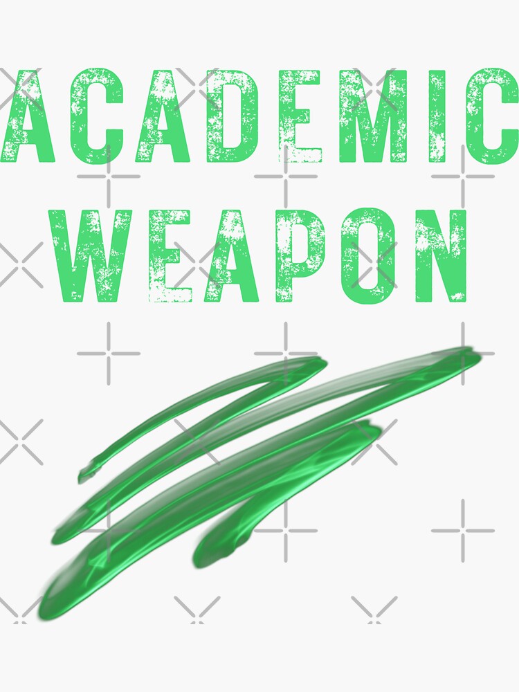 " Academic Weapon - Inspirational" Sticker for Sale by ahmedfeki ...