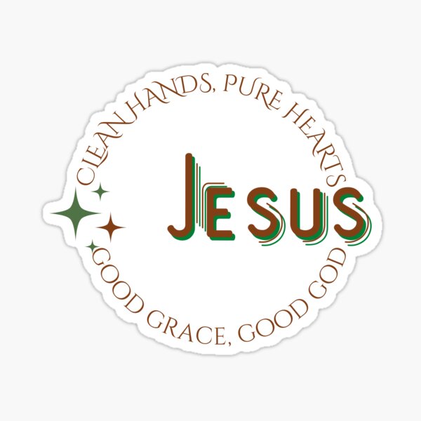 "Jesus Clean Hands " Sticker for Sale by ThePiecesWeLost | Redbubble