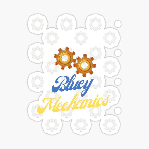 "bluey mechanic bluey mechanic bluey mechanic" Sticker for Sale by Art ...