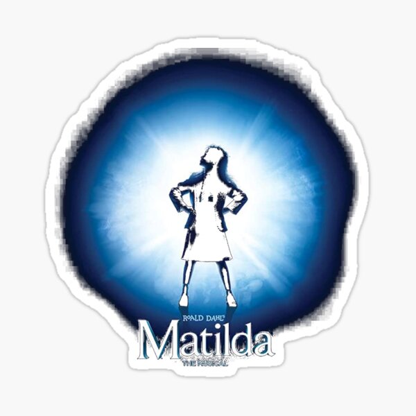 "Matilda the Musical 2022" Sticker for Sale by HelenAmity | Redbubble