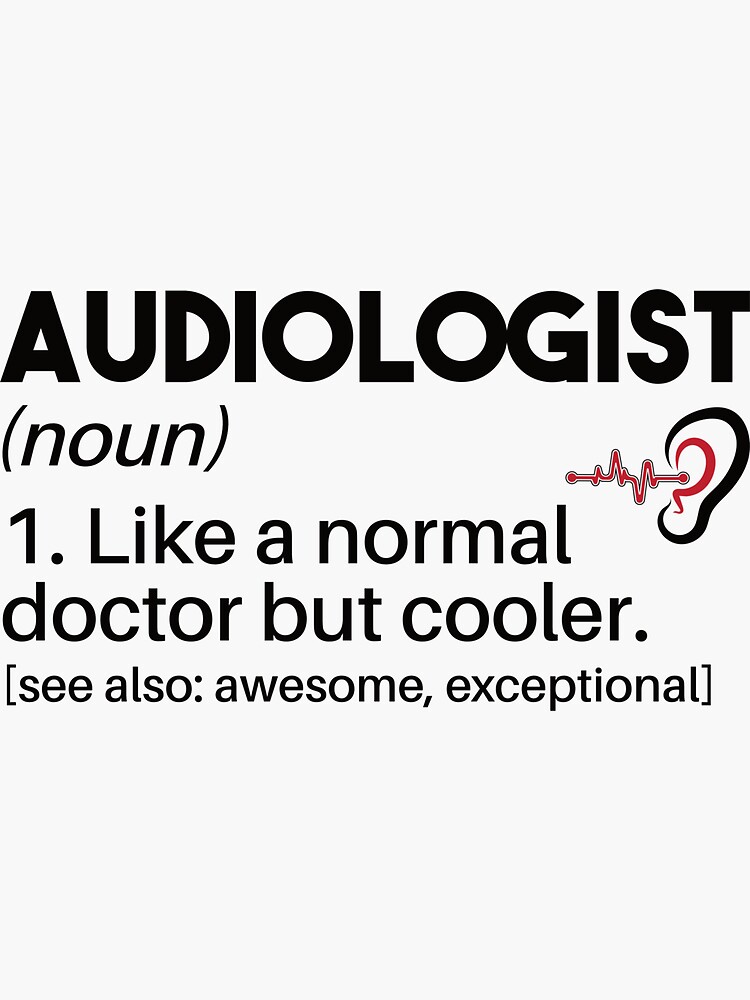 "Audiologist Like A Normal Doctor But Cooler: Audiology Gift Funny ...