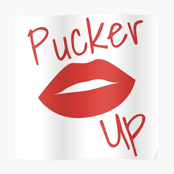 "Pucker Up. Kiss Me. Hot Lips. Funny Kissing, Fashion and Makeup Saying ...