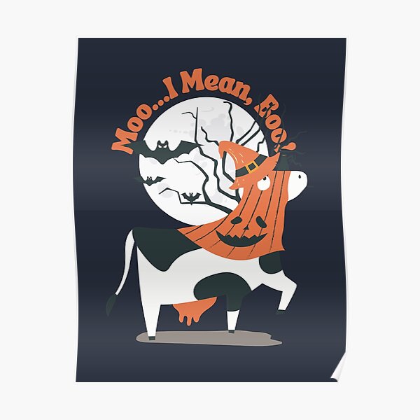 "Moo Halloween - Moo I Mean Boo" Poster for Sale by tinylove99 | Redbubble