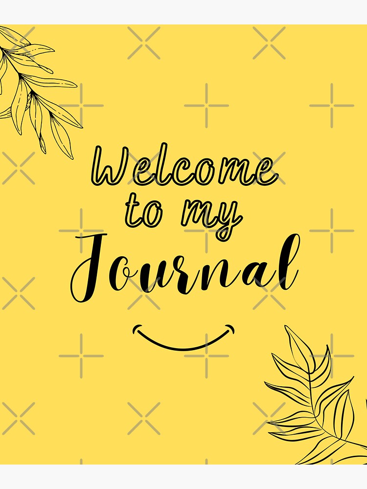 "Welcome to my journal " Sticker for Sale by Yolunay | Redbubble