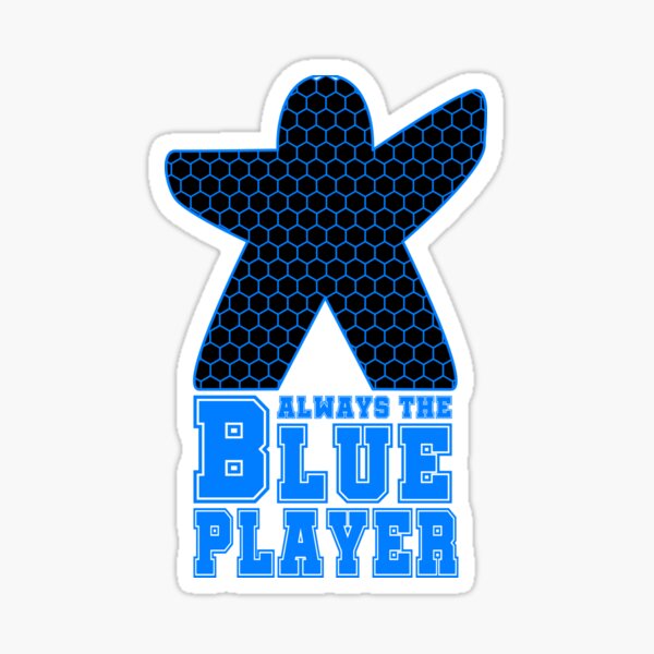 "Boardgame Shirt - Always The Blue Player" Sticker for Sale by strokli ...