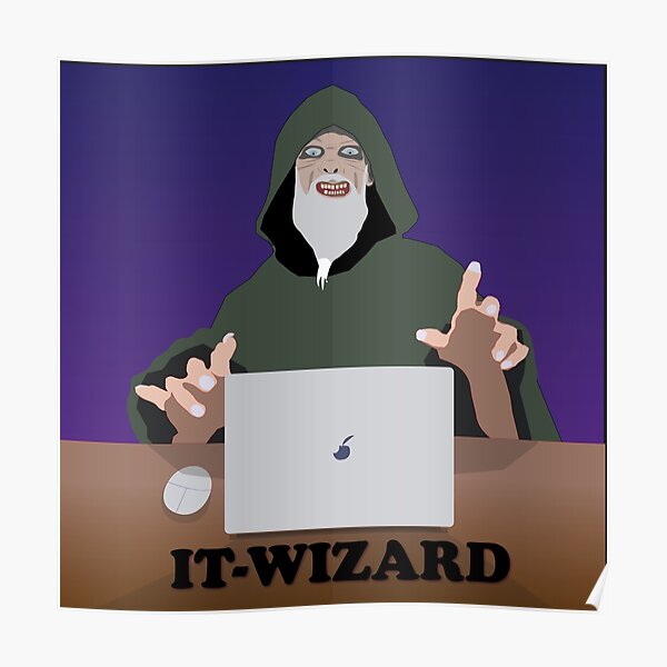 "IT-Wizard" Poster for Sale by v4loch | Redbubble
