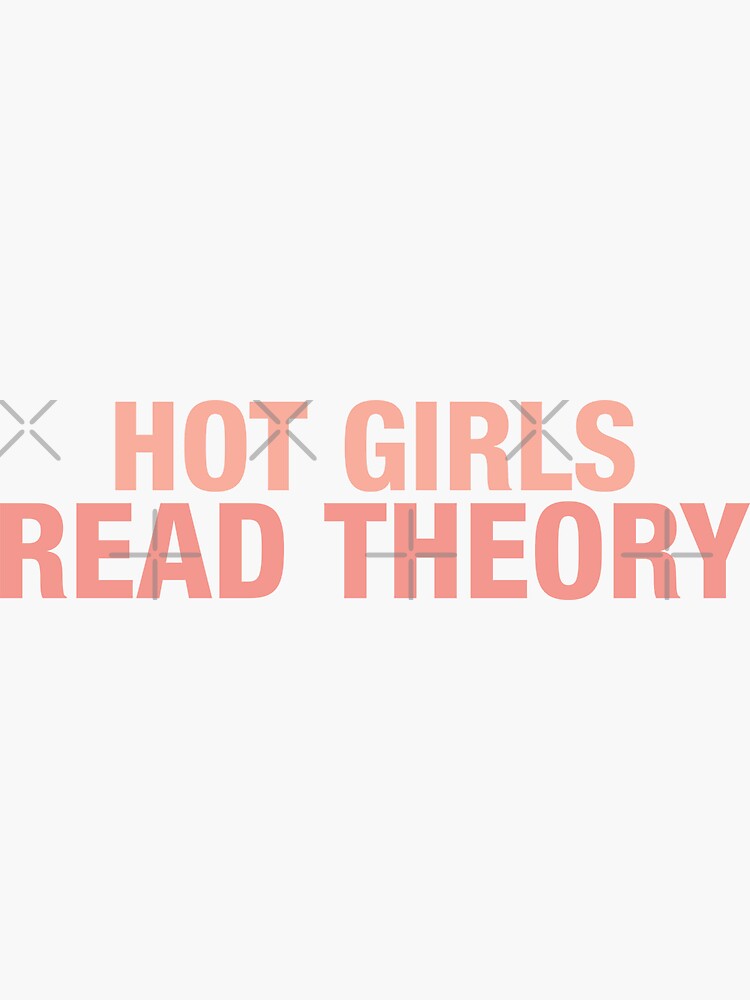 "Hot Girls Read Theory." Sticker for Sale by CityNoir | Redbubble