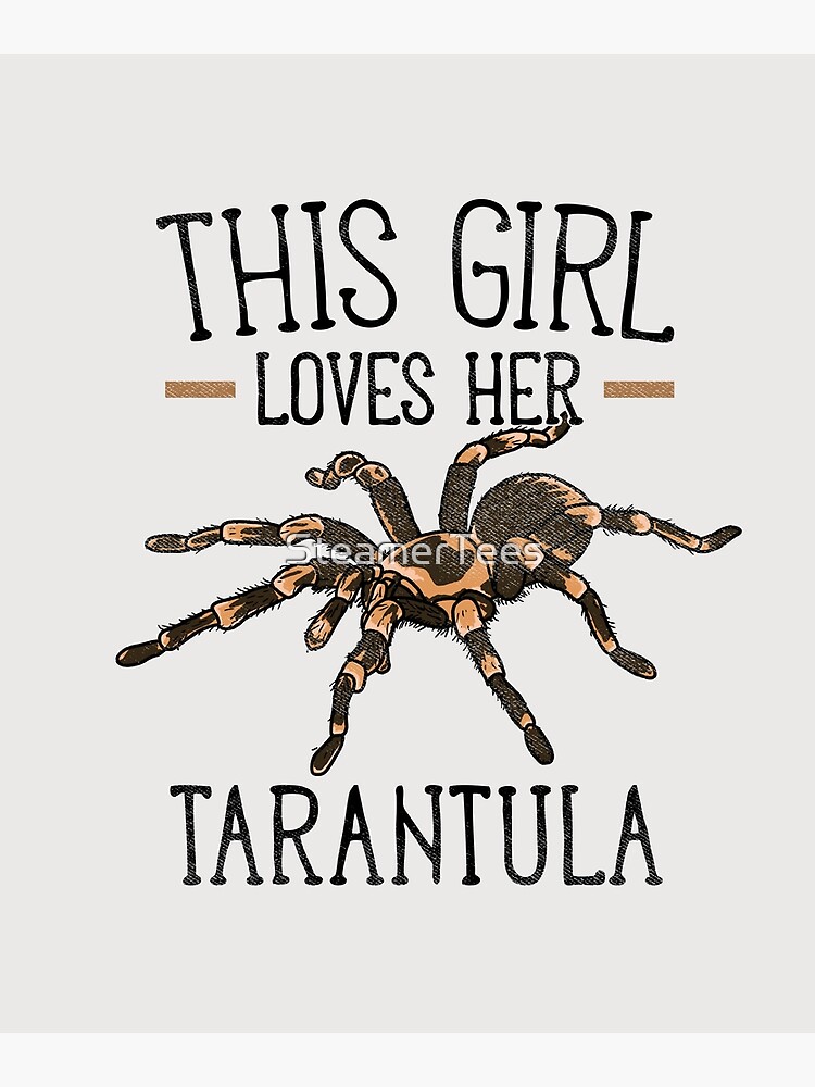 Lámina fotográfica «Tarantula Spider - Esta chica ama a su Tarantula - Cool Meme» de SteamerTees ...