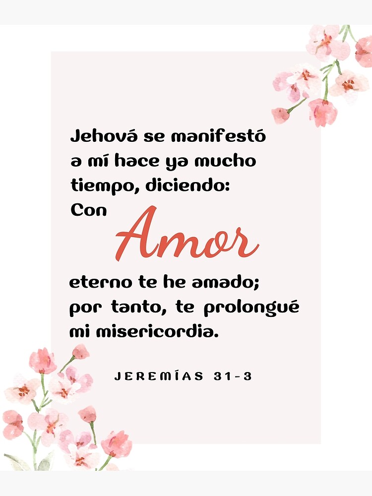 "Jeremiah 31:3 Bible Verse In Spanish" Poster for Sale by bible-prints ...
