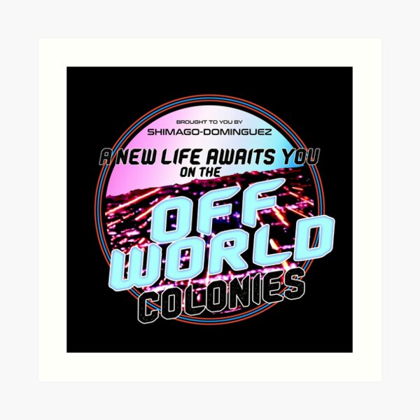 "Off-World Colonies : Inspired by Blade Runner" Art Print by WonkyRobot ...