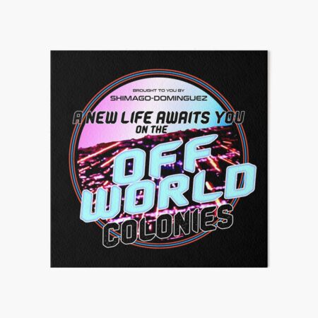 "Off-World Colonies : Inspired by Blade Runner" Art Board Print by ...