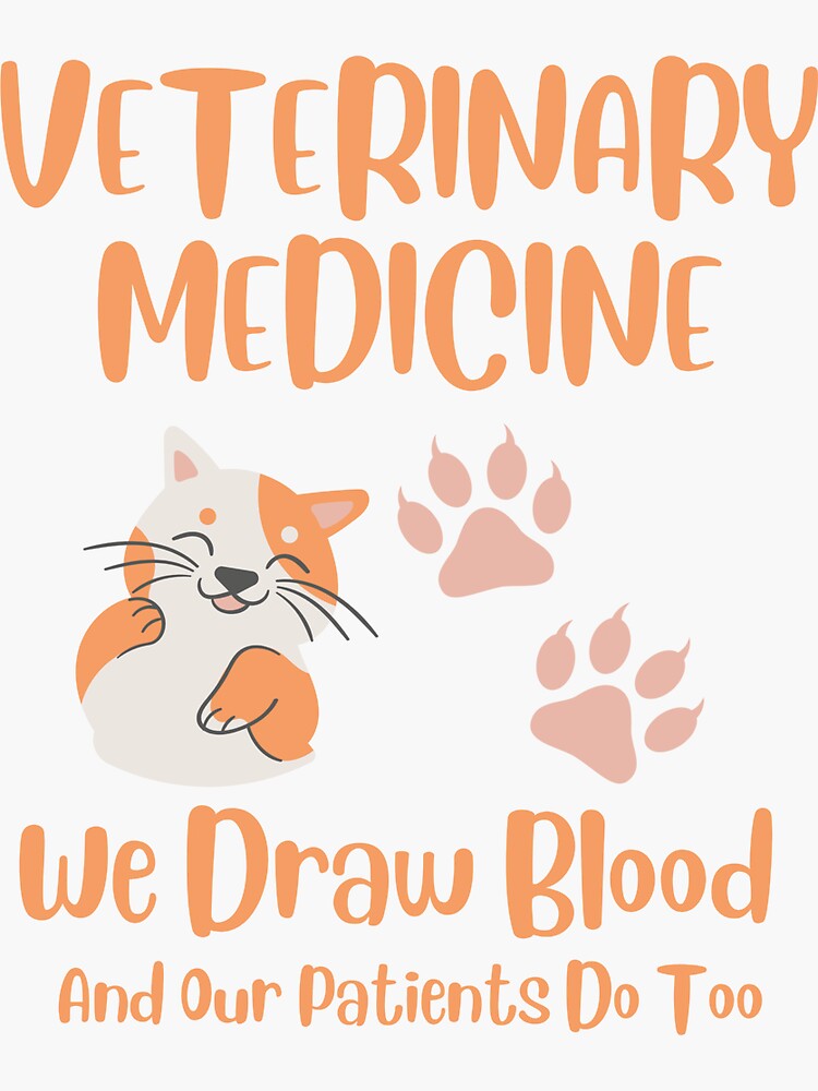"Veterinary Medicine Vet Tech We Draw Blood And Our Patients Do Too ...
