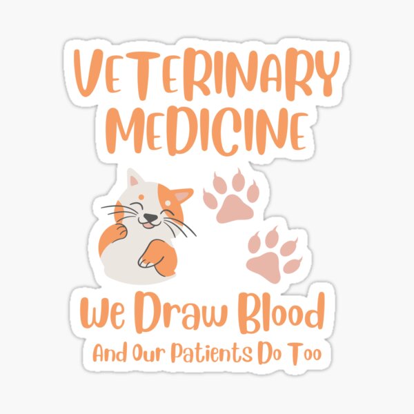 "Veterinary Medicine Vet Tech We Draw Blood And Our Patients Do Too ...