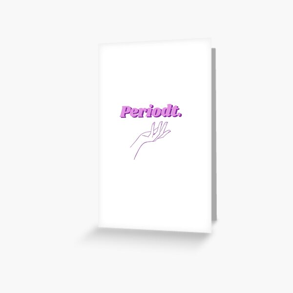 "Periodt Meme" Greeting Card for Sale by MoonNStarArt | Redbubble
