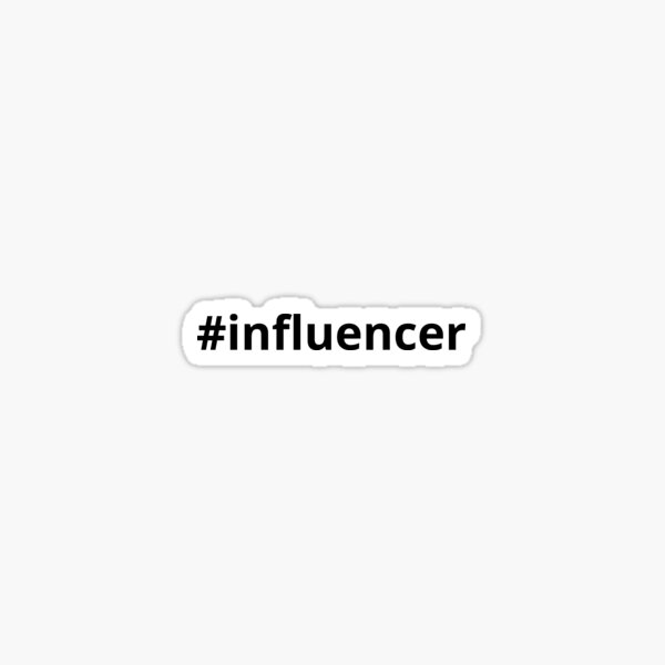 "#influencer" Sticker for Sale by hashtagsdesign | Redbubble