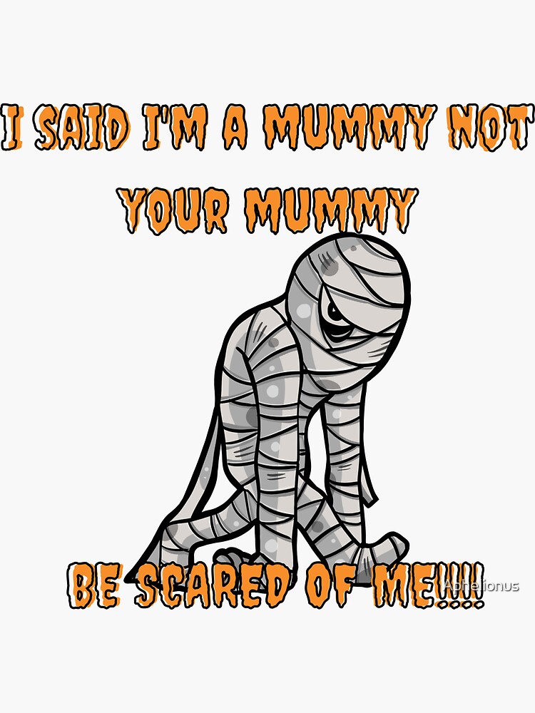 "Super Scary Mummy | Mummy mistaken for Mummy | I said I'm a Mummy not your Mummy, Be scared of ...