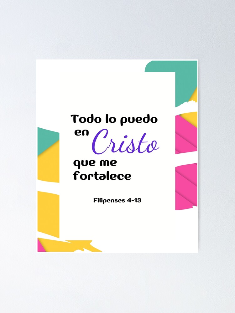 "Philippians 4-13 Bible Verse In Spanish" Poster for Sale by bible ...