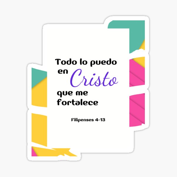 "Philippians 4-13 Bible Verse In Spanish" Sticker for Sale by bible ...