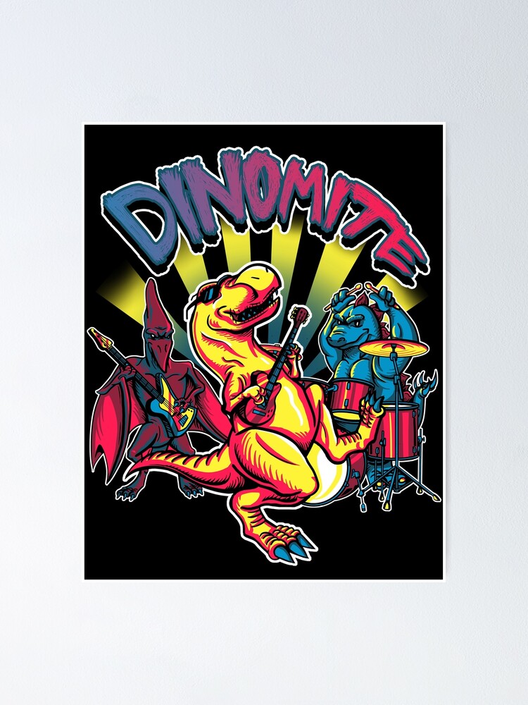 "Dinomite" Poster by HartmanArts | Redbubble