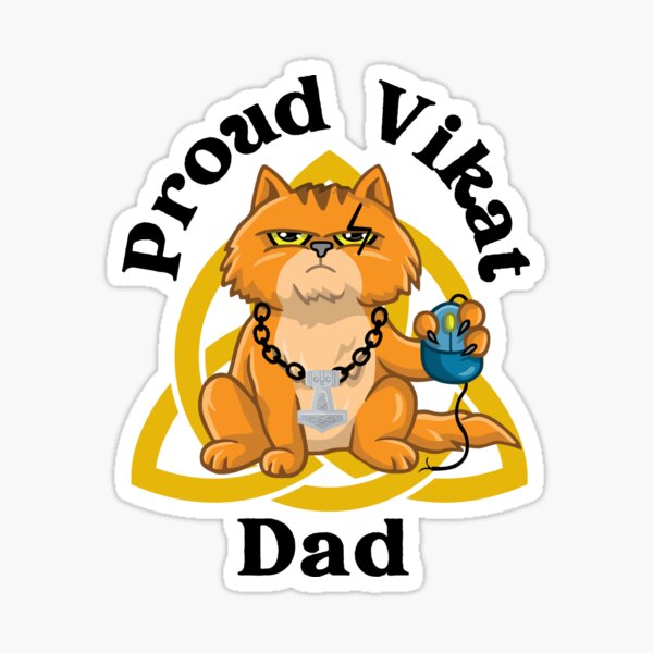 "Proud Vikat Dad-Vikat-Empowerment- Cat empowerment-Viking and Cat ...