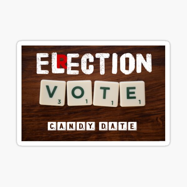 "Election Candy Date" Sticker for Sale by DoucheTwo | Redbubble