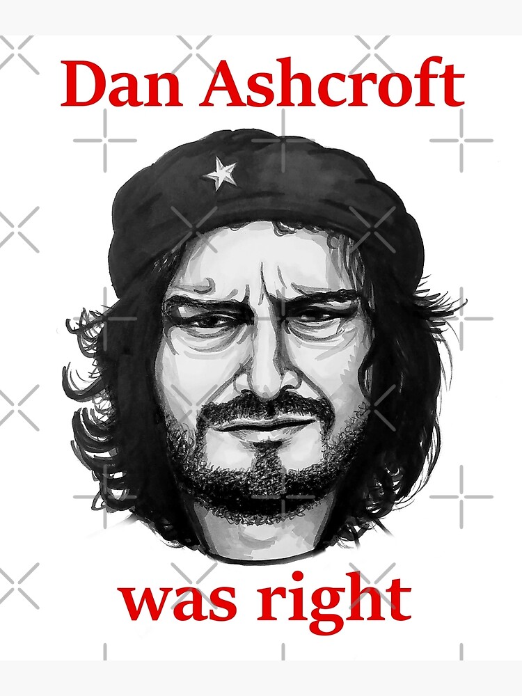 "Dan Ashcroft was right (Nathan Barley)" Poster for Sale by Steven ...