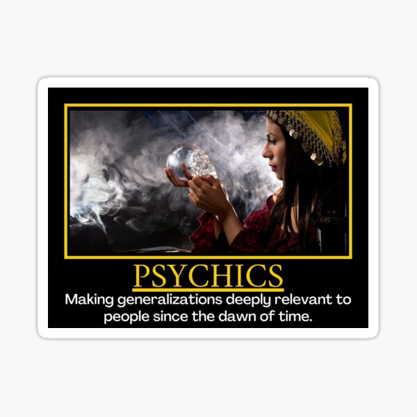 "Psychics- Demotivational Poster" Sticker for Sale by DesignsByDaddy ...