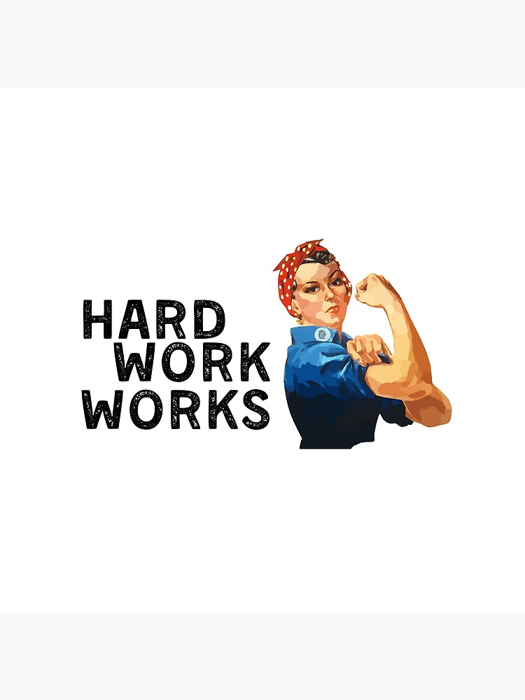 "Hard Work Works" Poster for Sale by mankindvm | Redbubble