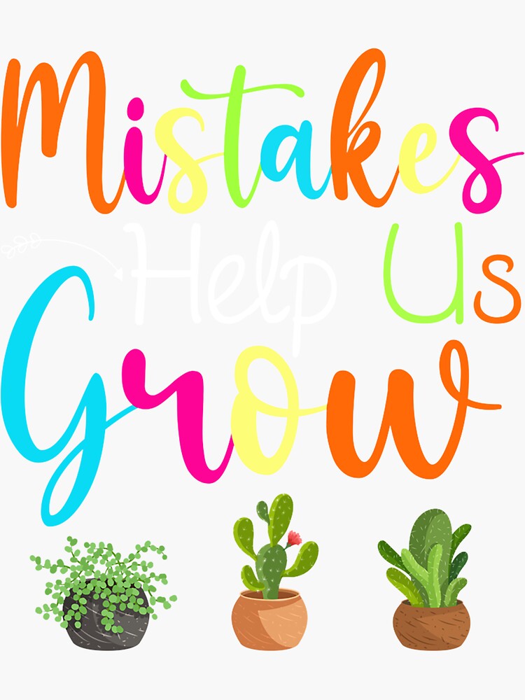 "Mistakes Help Us Grow Growth Mindset Motivational Houseplant" Sticker ...