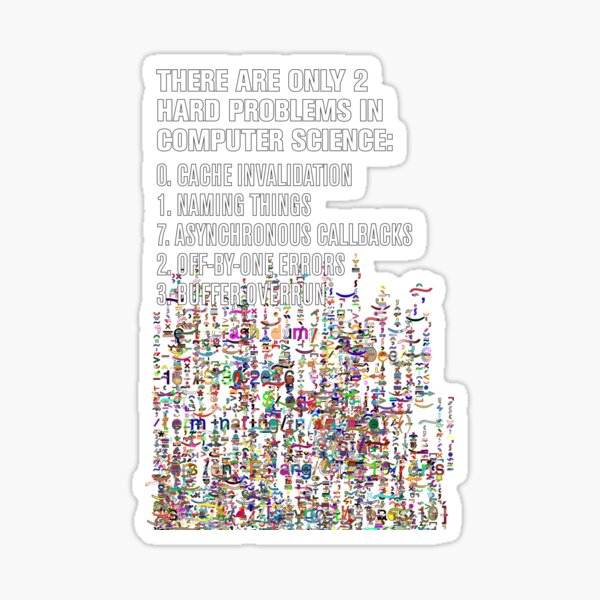 "Only 2 Hard Problems in Computer Science: version 2.0.0-rc-937.04-hot ...