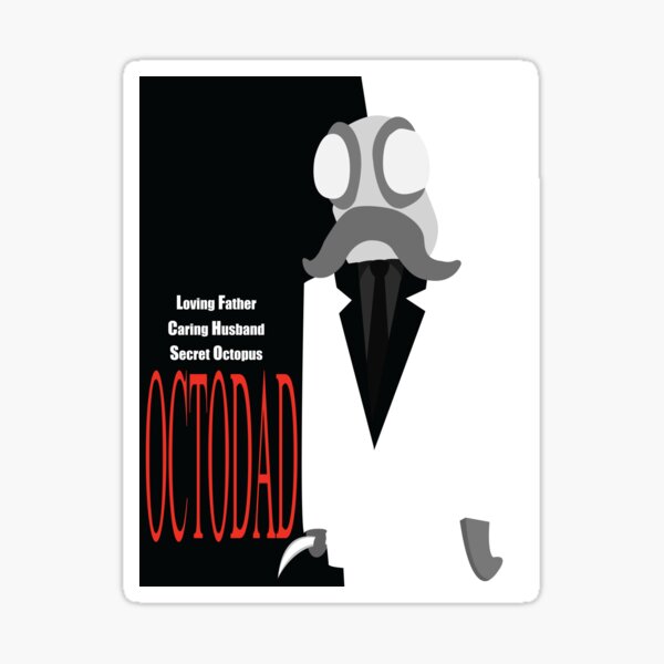 "Octodad (Scarface)" Sticker by ClutchNachos | Redbubble