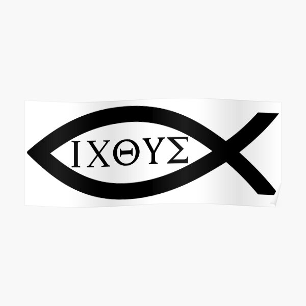"IXOYE - Christian Fish Symbol" Poster for Sale by Blackbeardghost ...