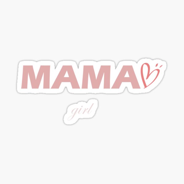 "MAMA girl" Sticker for Sale by pirateseller | Redbubble
