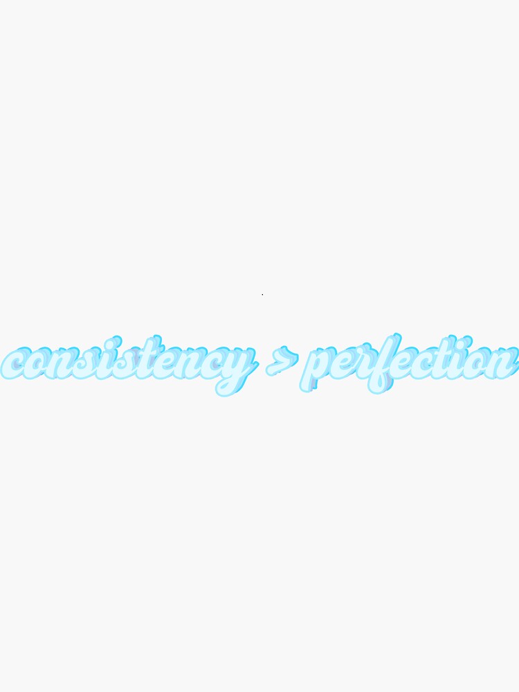 "Consistency > Perfection | Blue aesthetic motivational life quote ...
