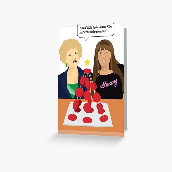 "Kath & Kim Christmas T-Shirt Little Baby Cheeses" Greeting Card for ...