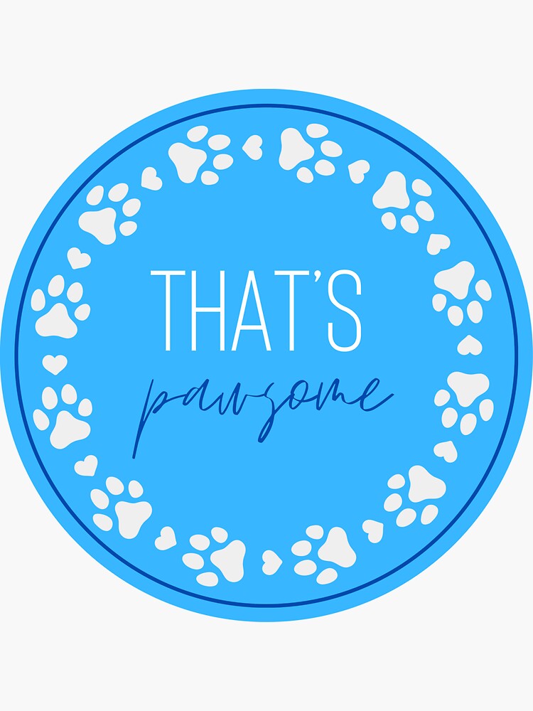 "That’s PAWsome paw emoji sticker" Sticker for Sale by sunflowerworks ...