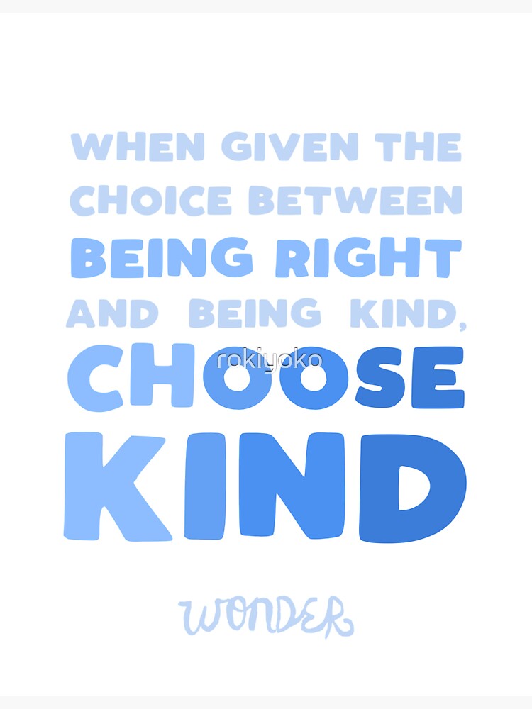 "Wonder Choose Kind - RJ Palacio" Sticker for Sale by rokiyoko | Redbubble