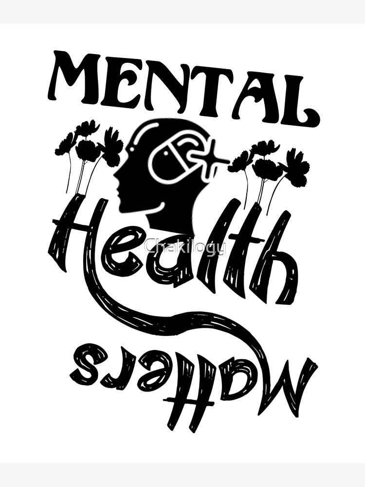 "Mental health matters, original slogan,, " Poster for Sale by ...