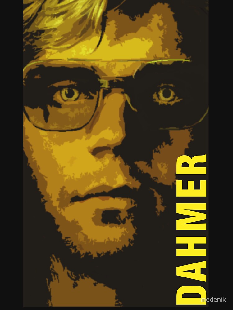 "DAHMER " T-shirt for Sale by medenik | Redbubble | dahmer t-shirts ...